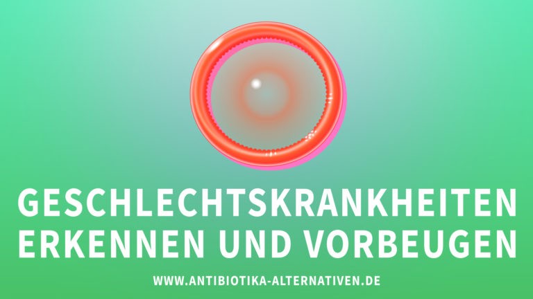 Geschlechtskrankheiten vorbeugen und erkennen | So wird's gemacht
